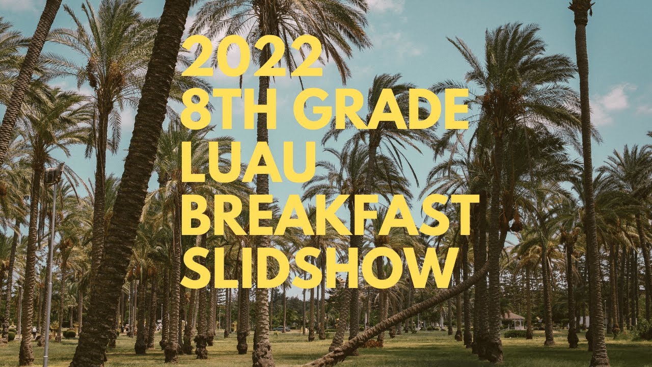 2022_Luau Breakfast Slideshow - YouTube