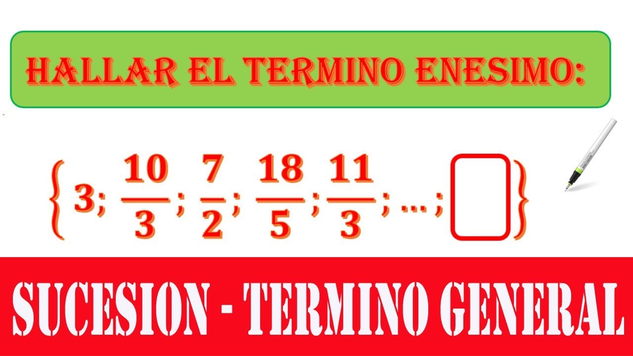 sucesiones,series,sucesion,termino enesimo - YouTube