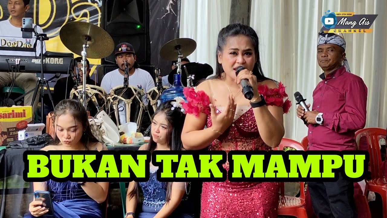 BUKAN TAK MAMPU // BAJIDOR // Ai CUMI // RNESTA // TEAM DOGDAG // LIVE ...