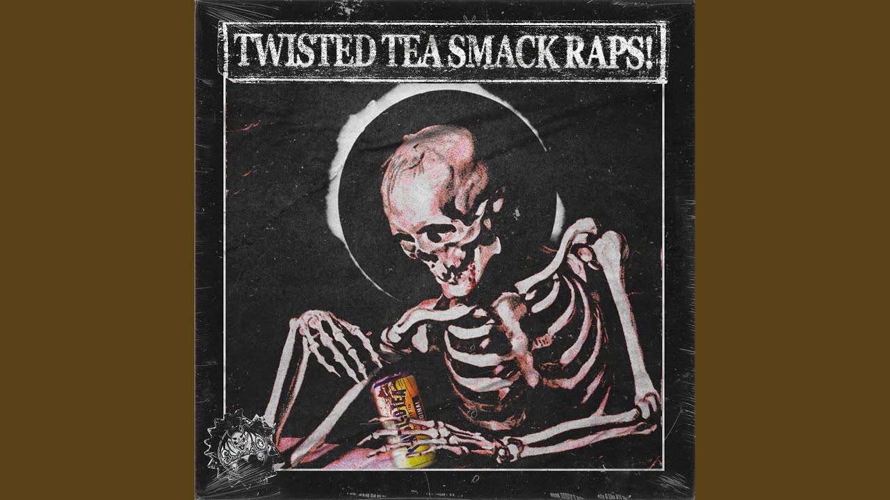 Twisted Tea Smack Raps! - YouTube Music