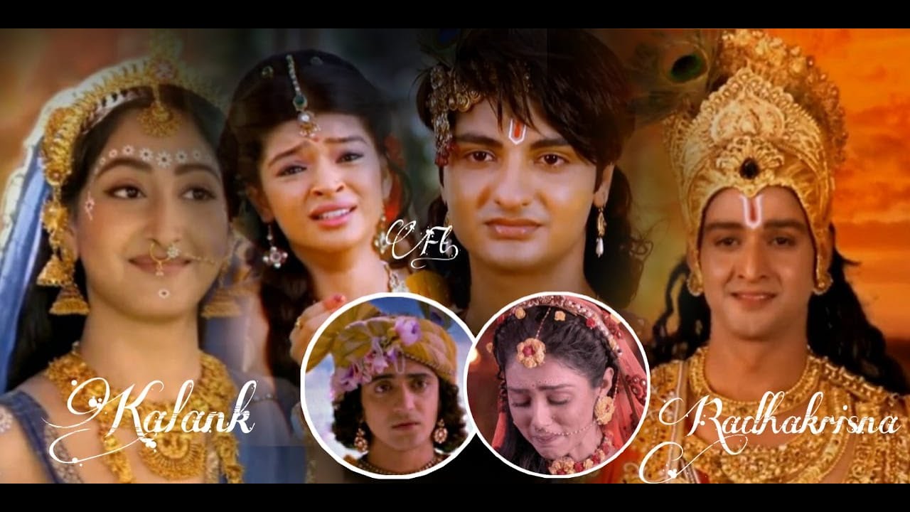 Kalank ft radha krishna star Plus Mahabharat and Radha Krishna ...