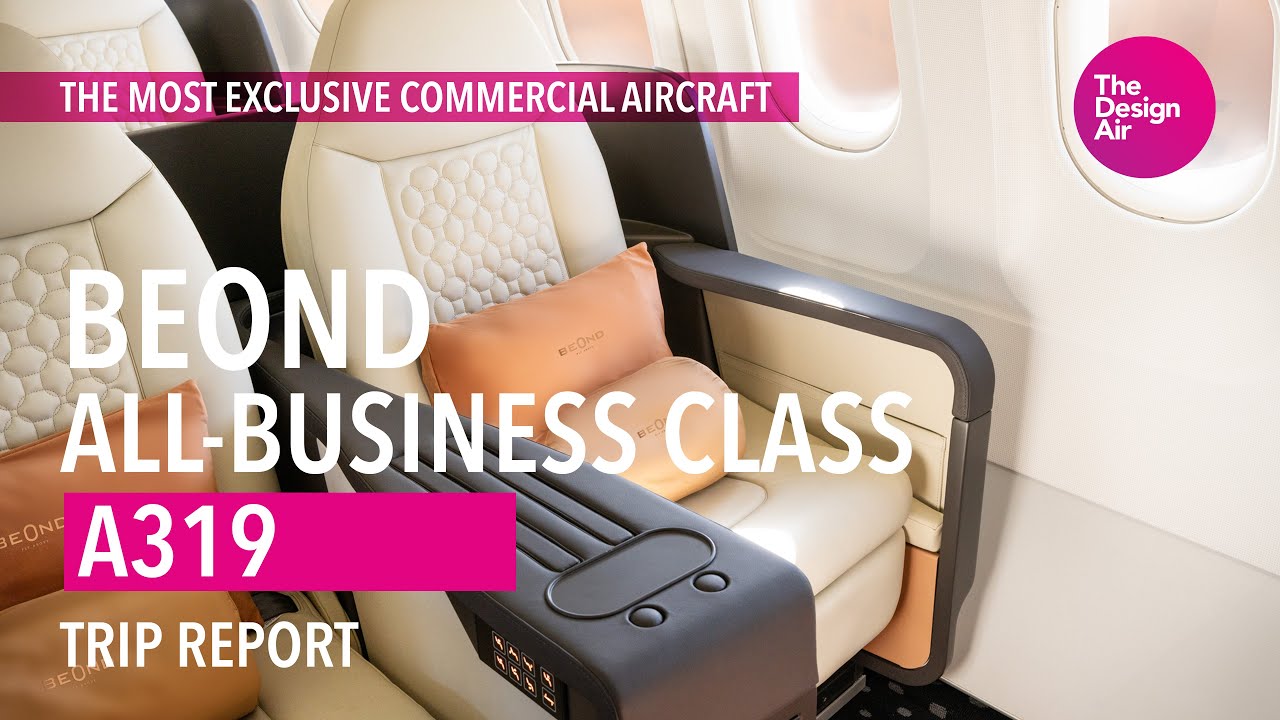 Exclusive and Rare! BeOnd A319 Business Class Trip Report - YouTube