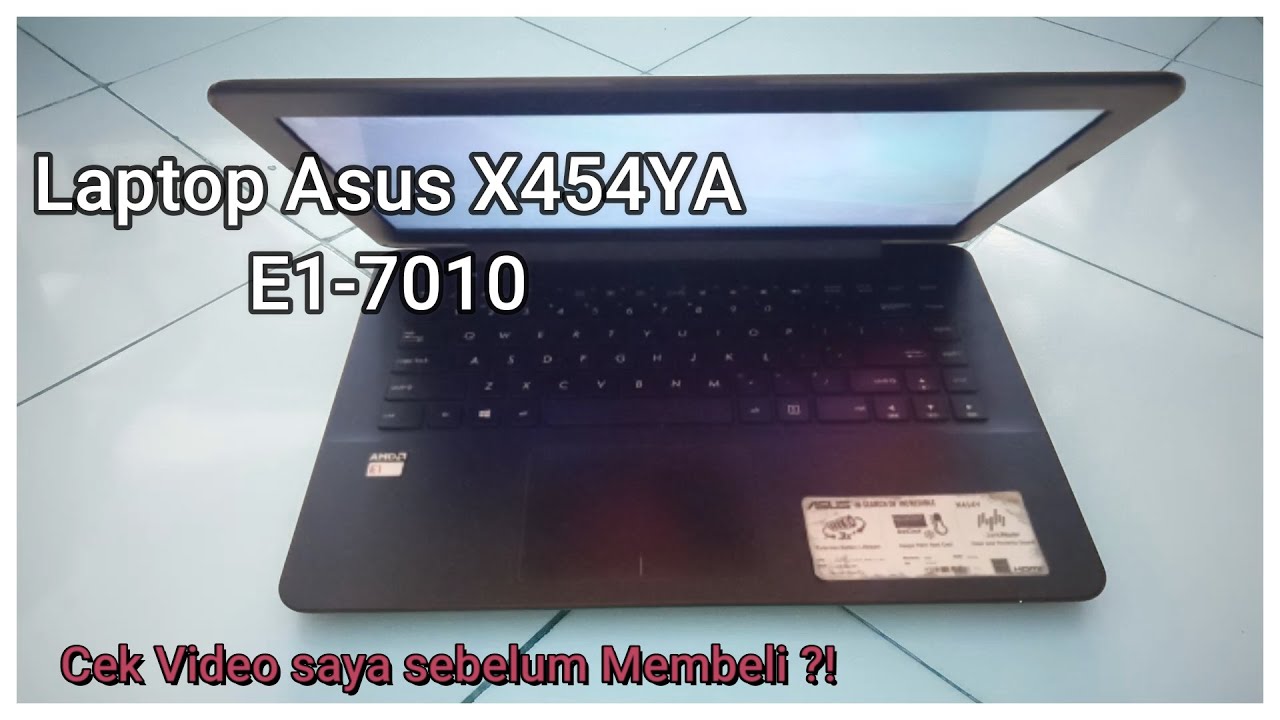 Laptop Asus X454YA AMD E1 7010 - YouTube