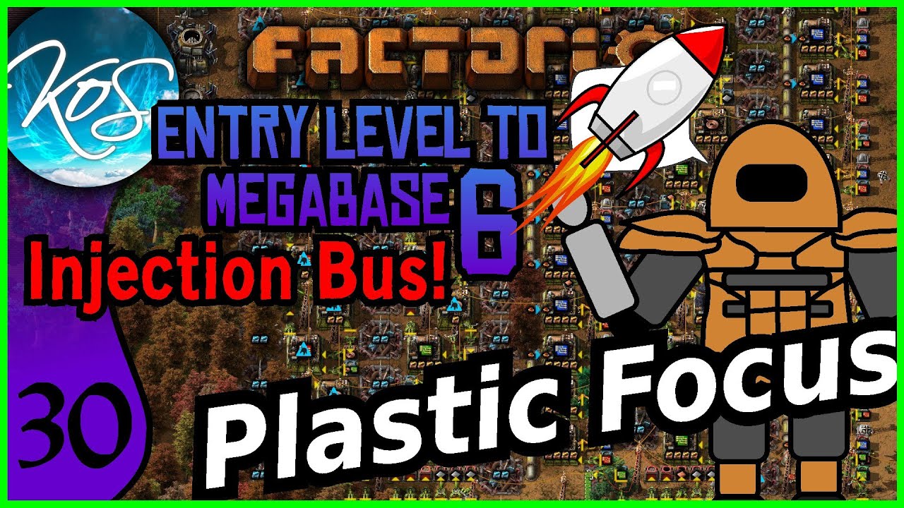 Factorio - Entry Level to Megabase 6: Injection Bus 30 - PLASTIC ...
