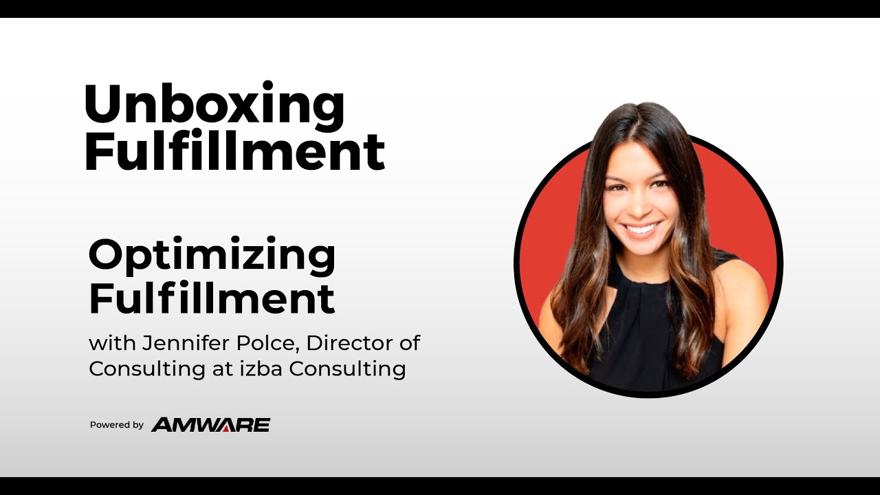 Optimizing Fulfillment with Jennifer Polce, Director of Consulting at ...