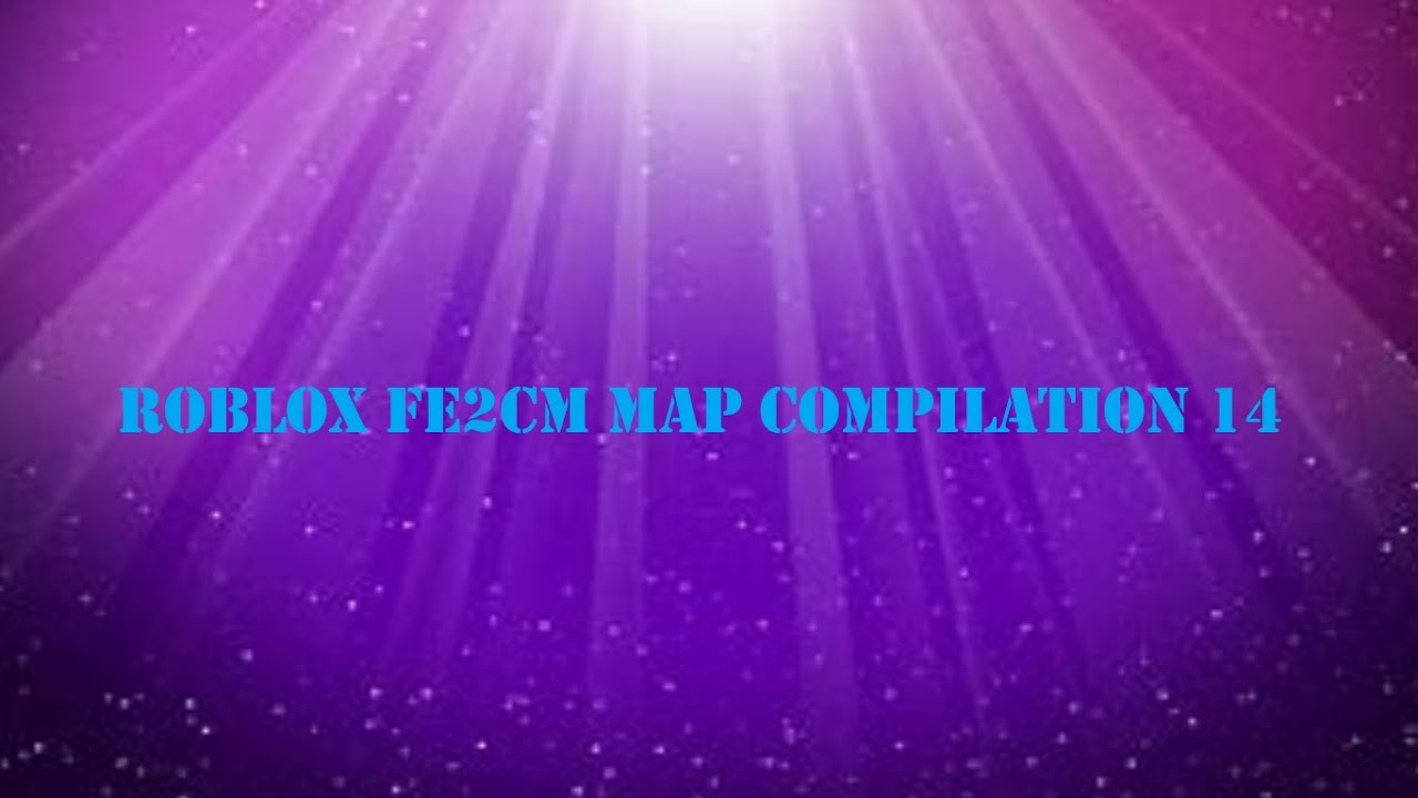 Roblox FE2CM Map Compilation 14 - YouTube