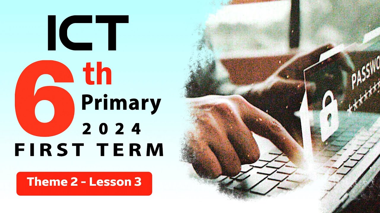 ICT | Grade 6 | axis 2 | Lesson 3 | Protectecting yourself from digital ...