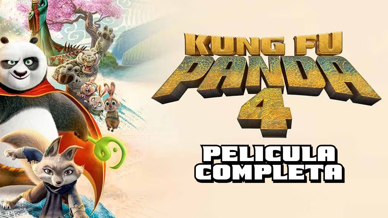 Kung Fu Panda 4 Pelicula Completa En EspaÑol Latino Youtube