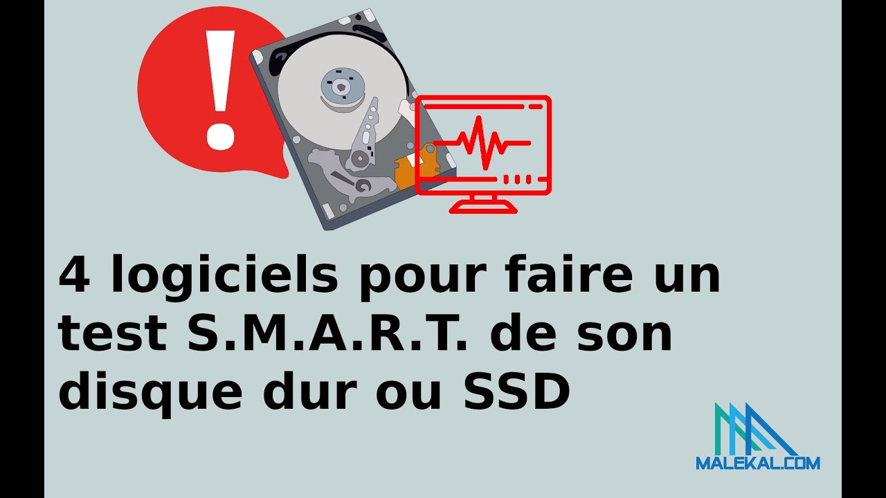 4 logiciels pour faire un test S.M.A.R.T. disque dur SSD et vérifier la ...