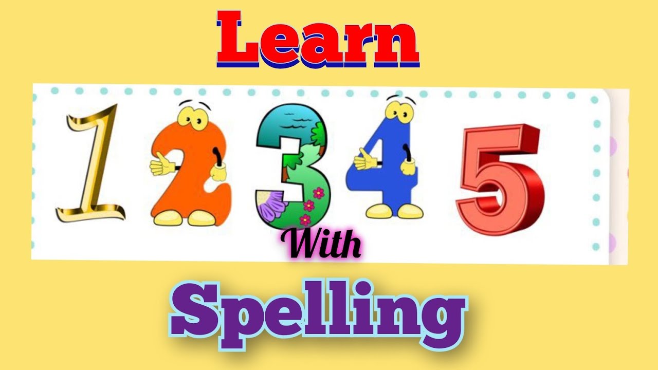 Number 1 to 5 for kids #numberswithspellings - YouTube