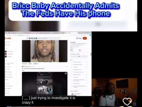 Bricc baby says the Feds got his phone - YouTube