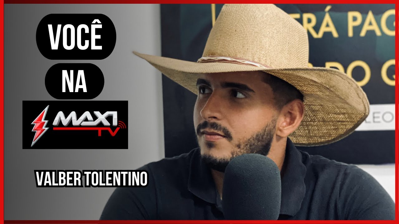 VALBER NA MAXITV [VOCÊ NÃO PODE PERDER] - YouTube