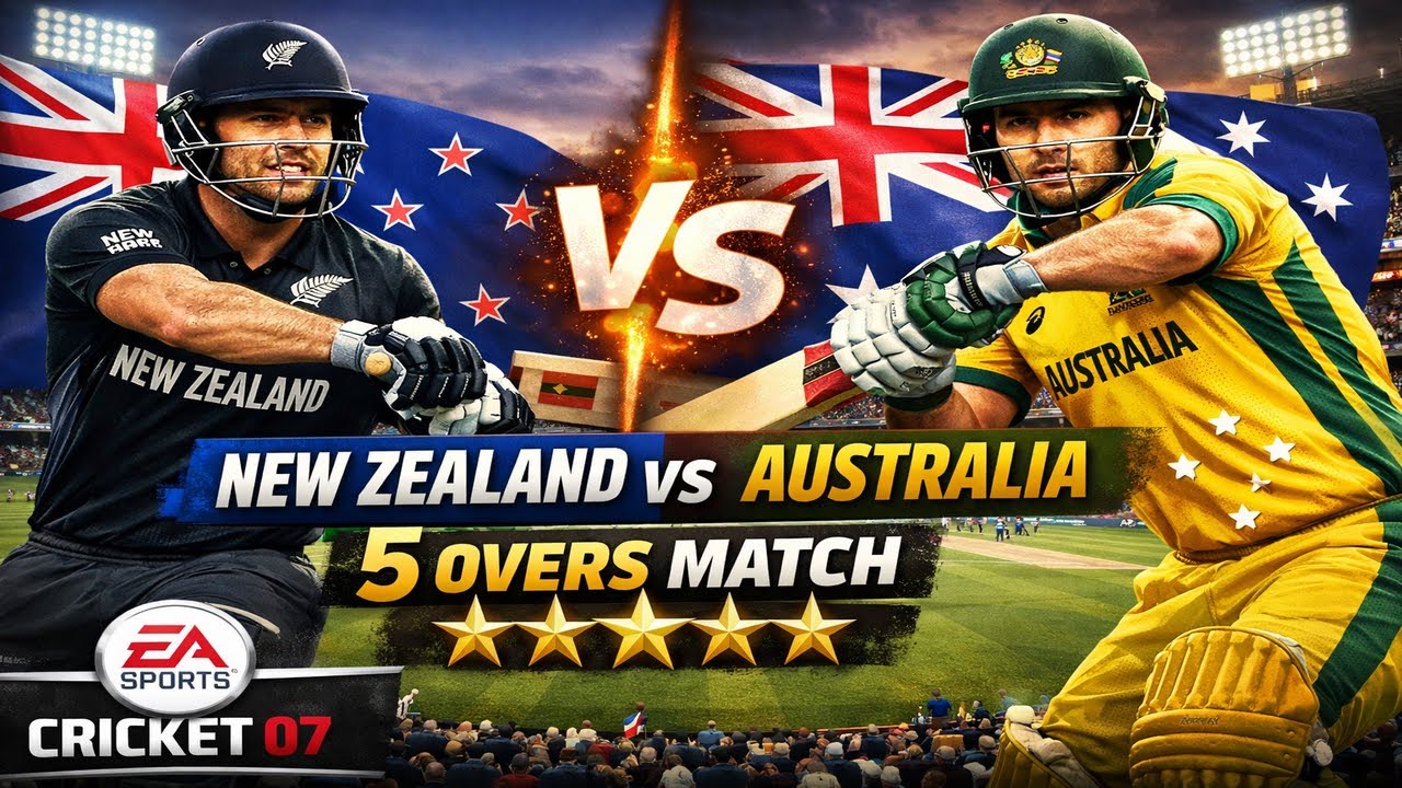 NEW ZEALAND vs AUSTRALIA (5 overs) | CRICKET 07 - YouTube