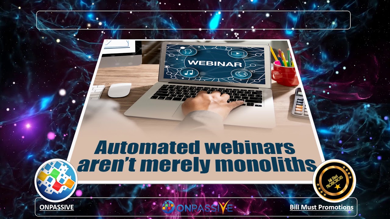 ONPASSIVE - Automated Webinars -The Tool You Need to Scale Your ...