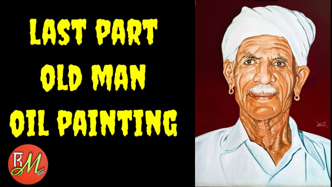 old man oil portrait//last part//oil painting//old man oil painting ...
