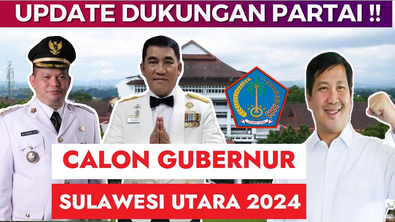 PREDIKSI CALON GUBERNUR SULAWESI UTARA 2024 - YouTube