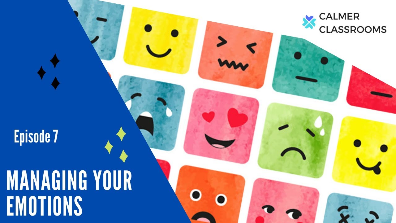 How To Manage Your Emotions Well - Classroom Management Tips Ep. 7 ...
