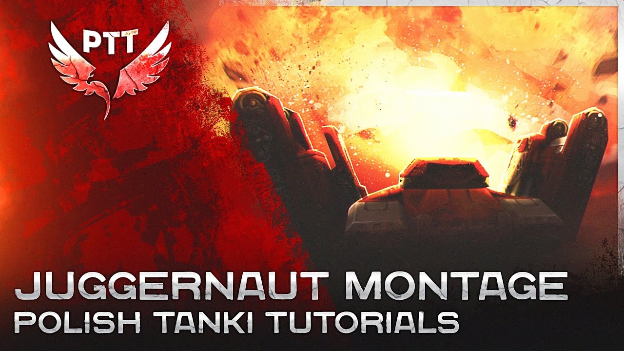 Polish Tanki Tutorials | Juggernaut montage - YouTube