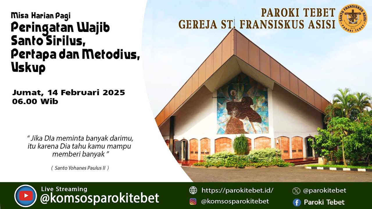 MISA HARIAN PAGI - PERINGATAN WAJIB SANTO SIRILUS, PERTAPA dan METODIUS ...
