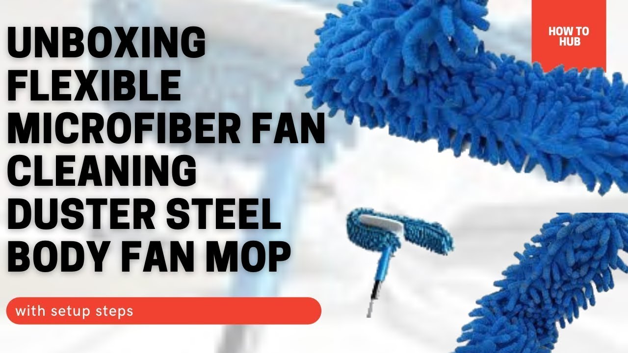 Unboxing Flexible Microfiber Fan Cleaning Duster Steel Body Fan mop for ...