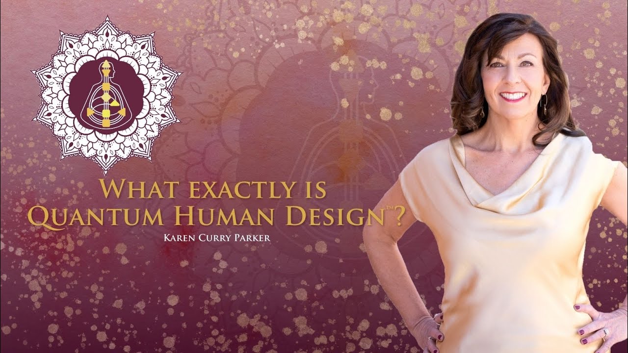 What Exactly is Quantum Human Design™? - YouTube