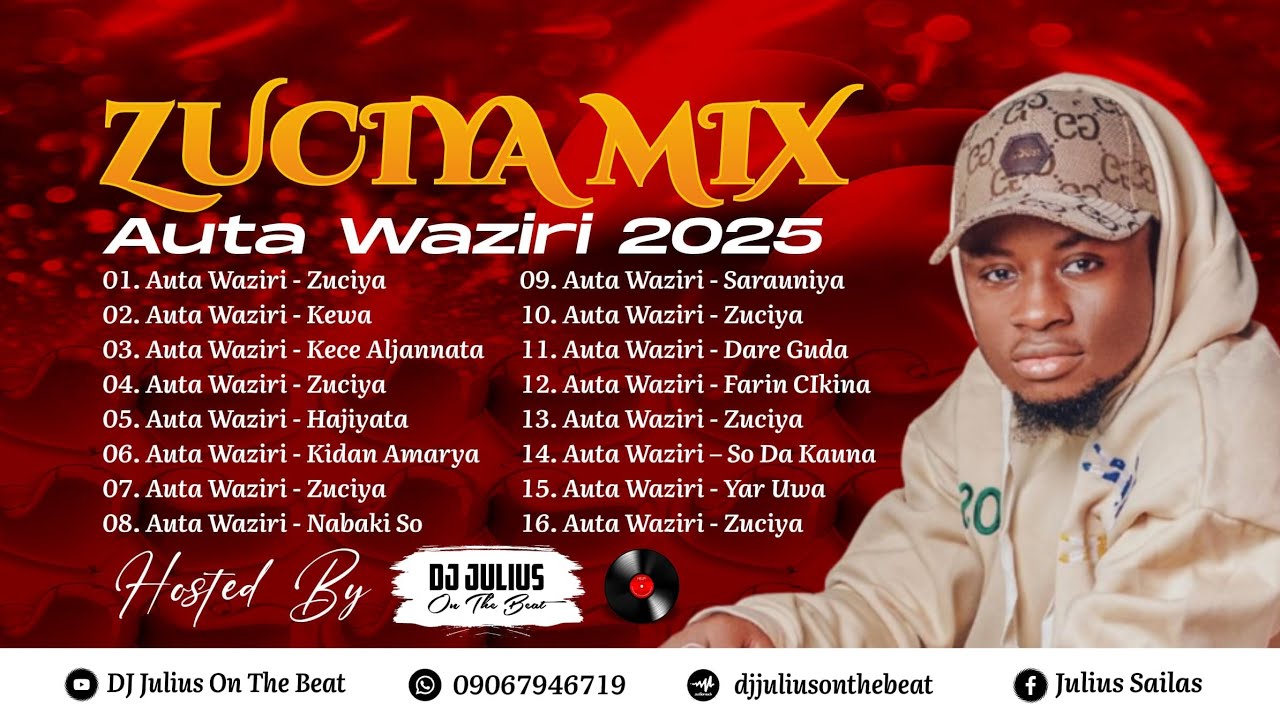 DJ Julius Auta Waziri Zuciya Mix 2025 {09067946719} Hausa Latest Remix ...