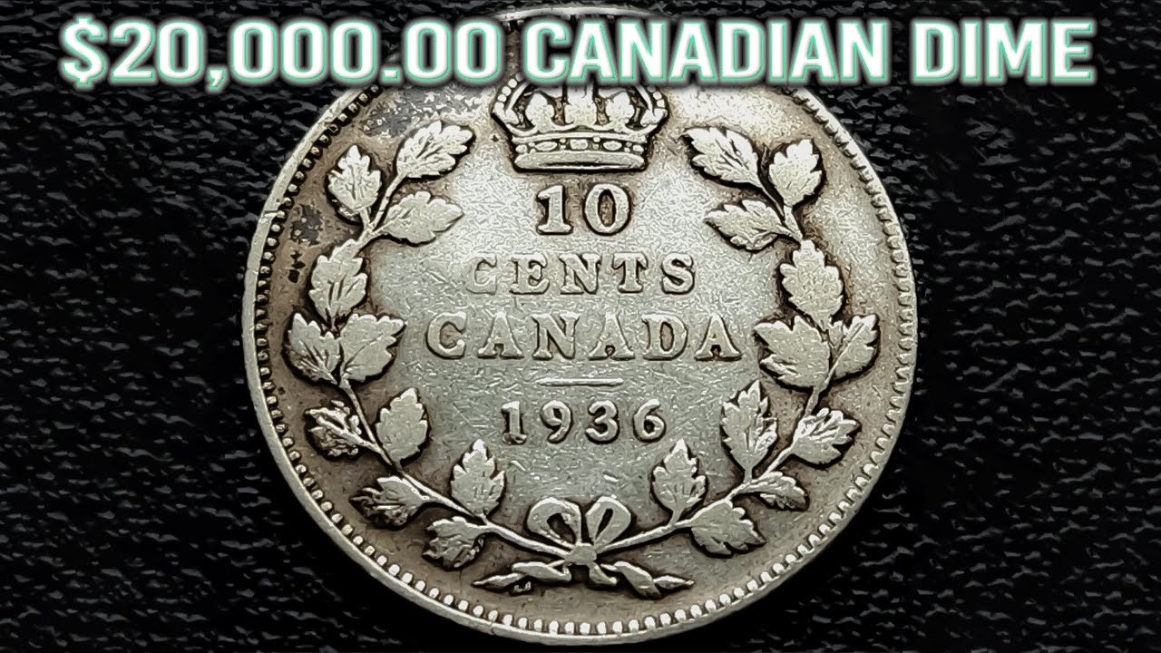 $20,000.00 RARE DIME WORTH MONEY - RARE CANADIAN COINS YOU CAN FIND - YouTube