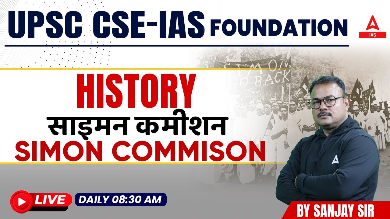 साइमन कमीशन /Simon commission Of Indian History || UPSC CSE- Foundation ...