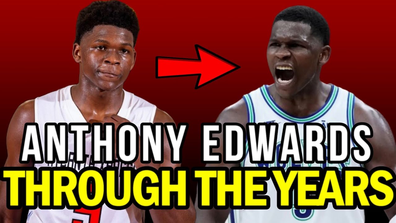 ANTHONY EDWARDS Through the years - YouTube