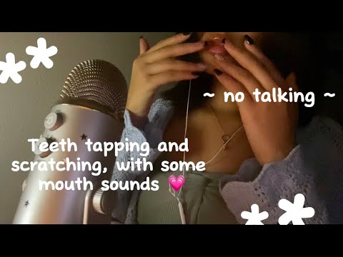 ASMR | teeth tapping and scratching, with some mouth sounds for relaxation & tingles 💗 - YouTube