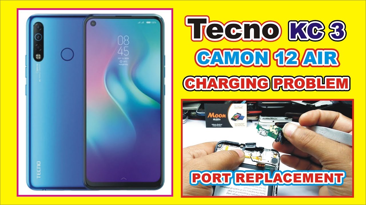 tecno kc3 camon 12 air charging problem port replacement - YouTube