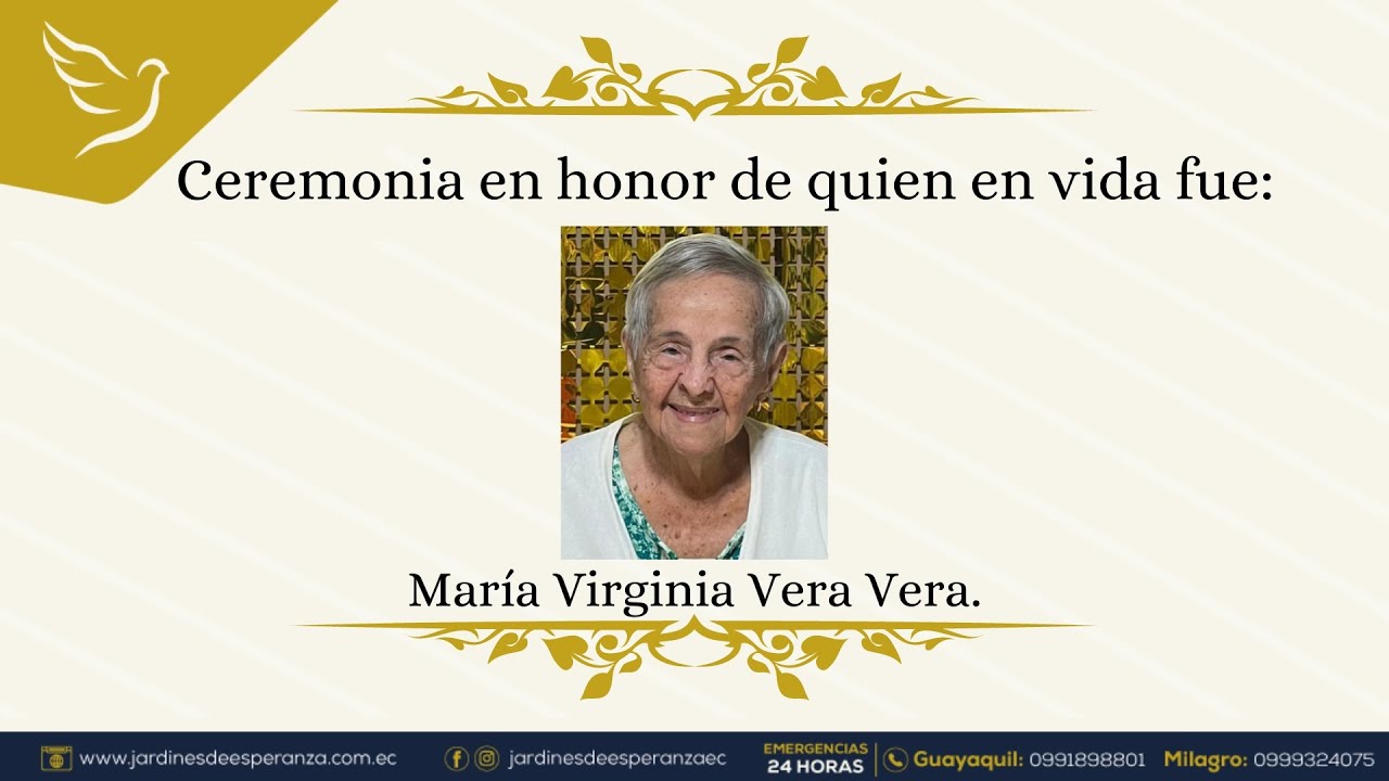 Ceremonia en honor a quien en vida fue María Virginia Vera Vera. - YouTube