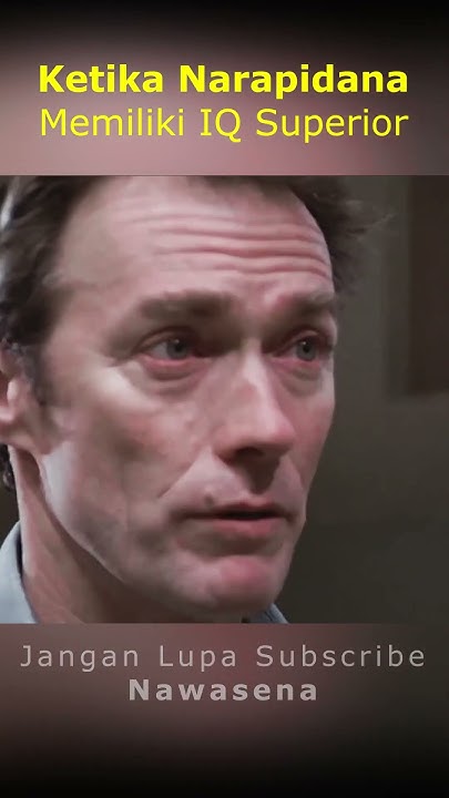ketika narapidana memiliki IQ 135 - YouTube