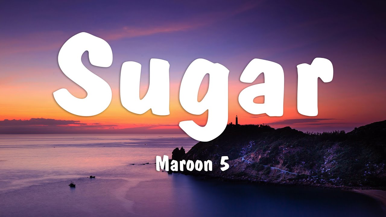 Maroon 5 - Sugar (Lyrics) - YouTube