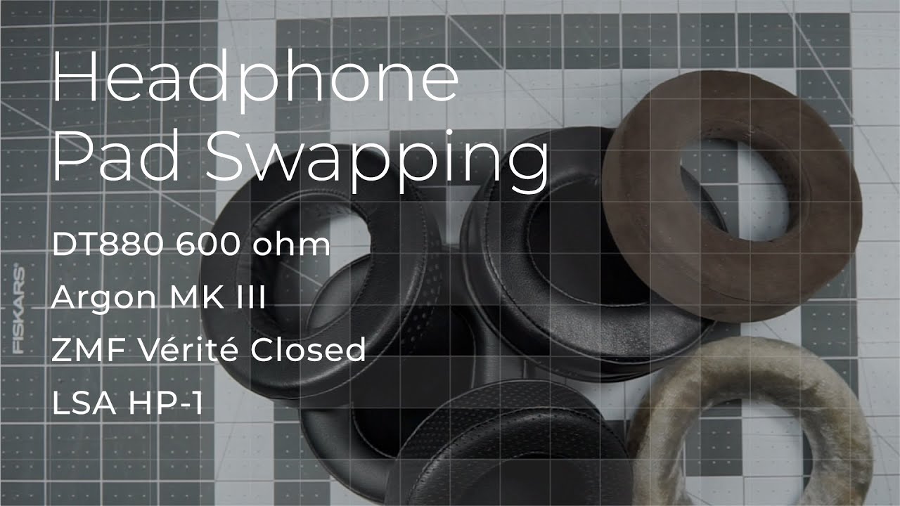 Headphone Pad Swapping - Philosophy, stories, and general ranting - YouTube