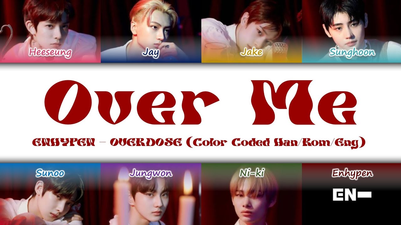 How Would ENHYPEN Sing Over Me by Boys Planet (Color Coded Han/Rom/Eng ...