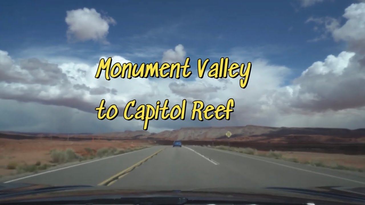 Monument Valley to Capitol Reef National Park Scenic Drive | Family ...