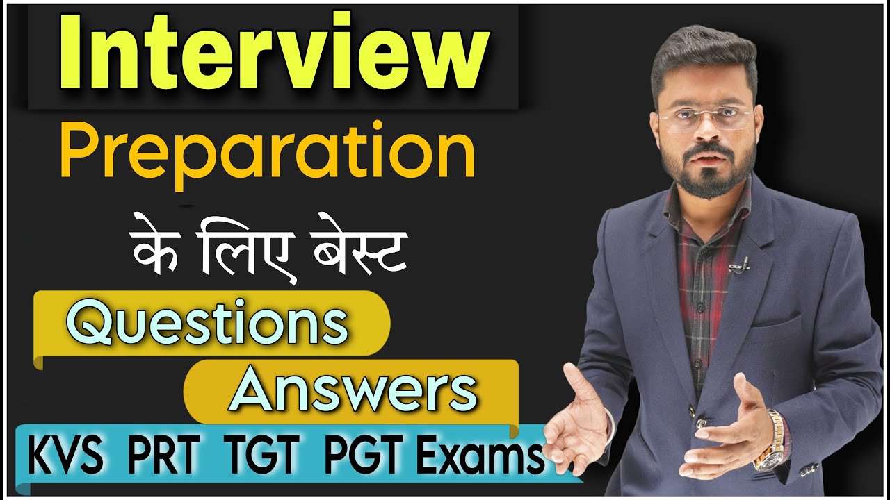 Interview Preparation for KVS PRT TGT & PGT | कैसे करे किसी Interview ...