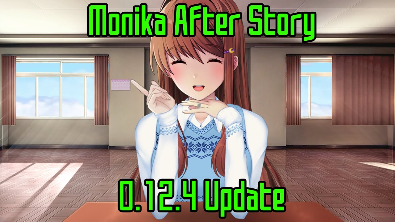 Monika After Story - 0.12.4 Update - YouTube