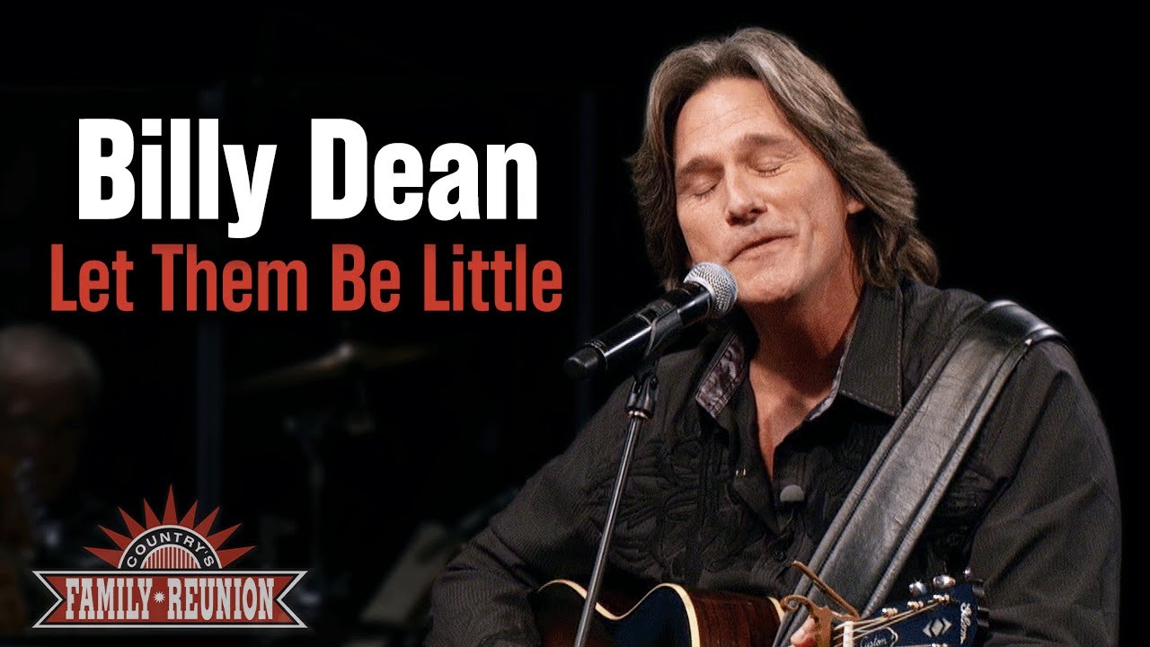 Billy Dean sings "Let Them Be Little" - YouTube