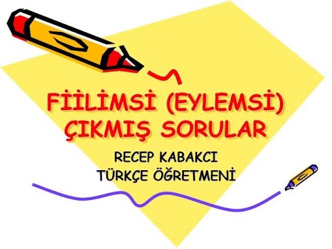Fiilimsiler Çıkmış Sorular | SON 7 YIL