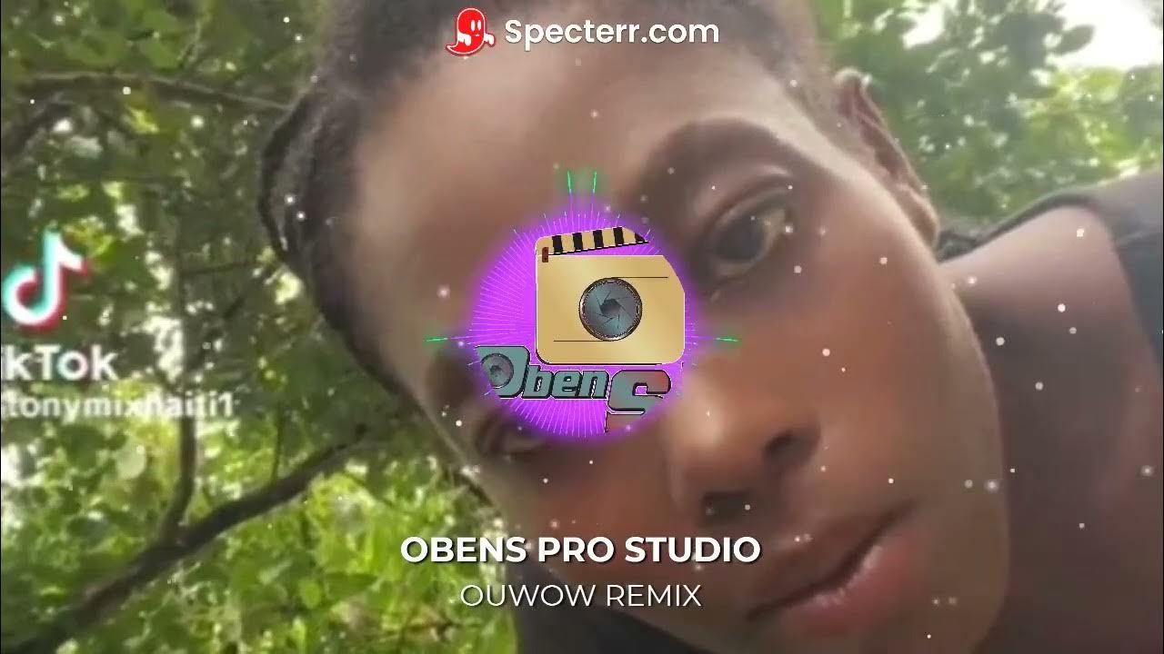 ouwow remix BY OBENS PRO STUDIO - YouTube