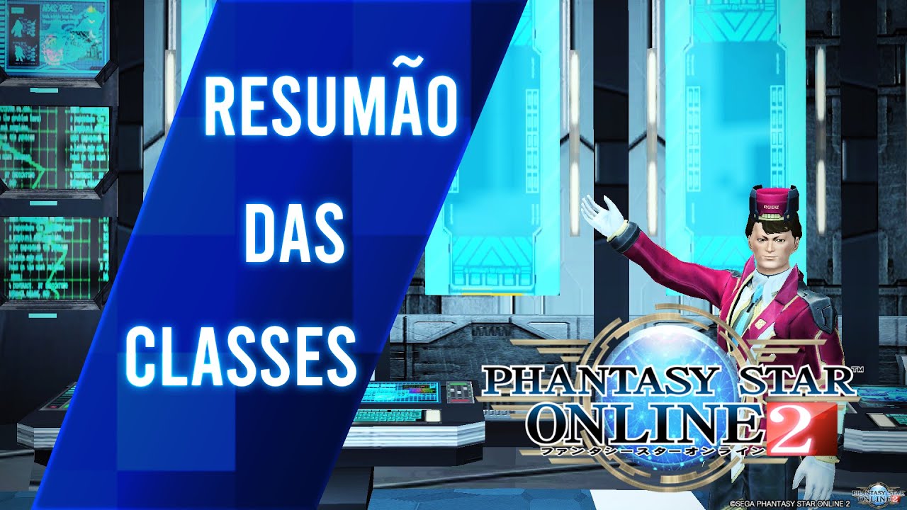 Phantasy Star Online 2 (PSO2) - Resumão das Classes! - YouTube