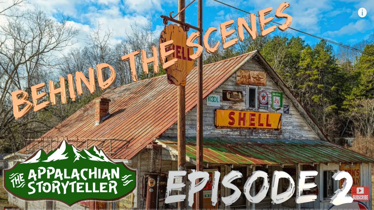 The Appalachian Storyteller- Behind the Scenes (Episode 2) - YouTube