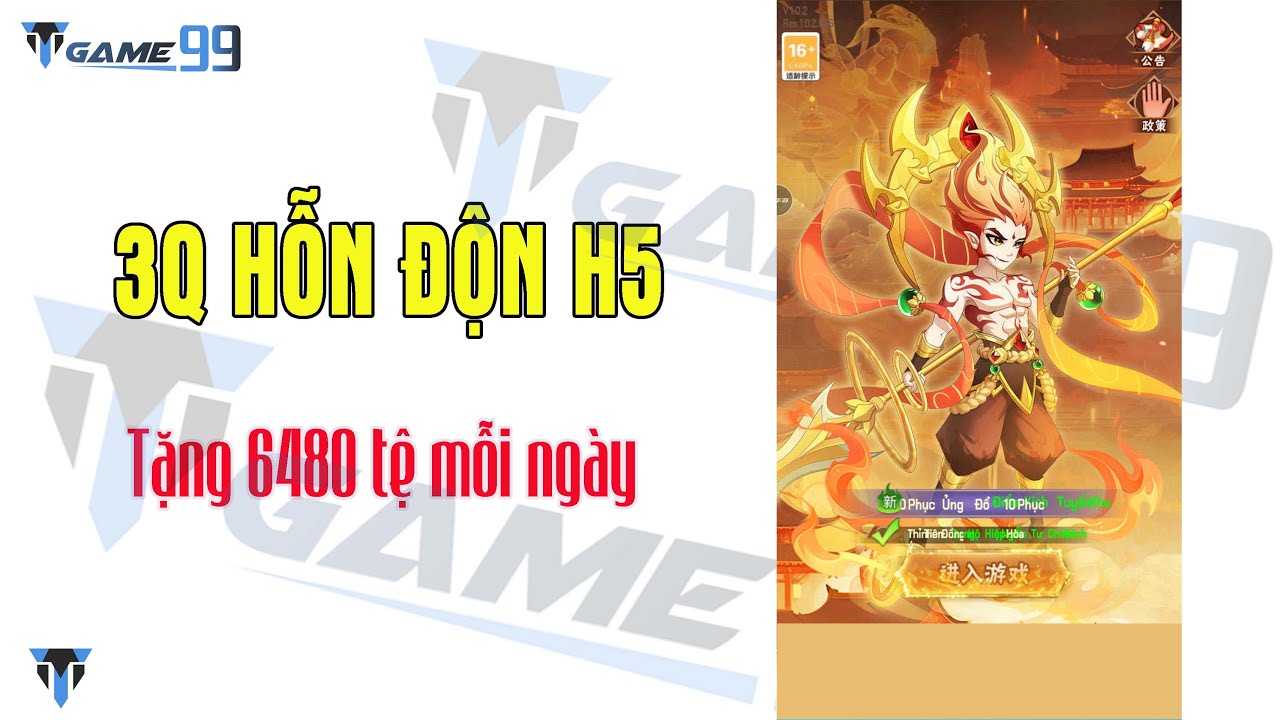 3Q HỖN ĐỘN H5 - TMgame99 Việt hóa Tặng 6480 tệ mỗi ngày - YouTube