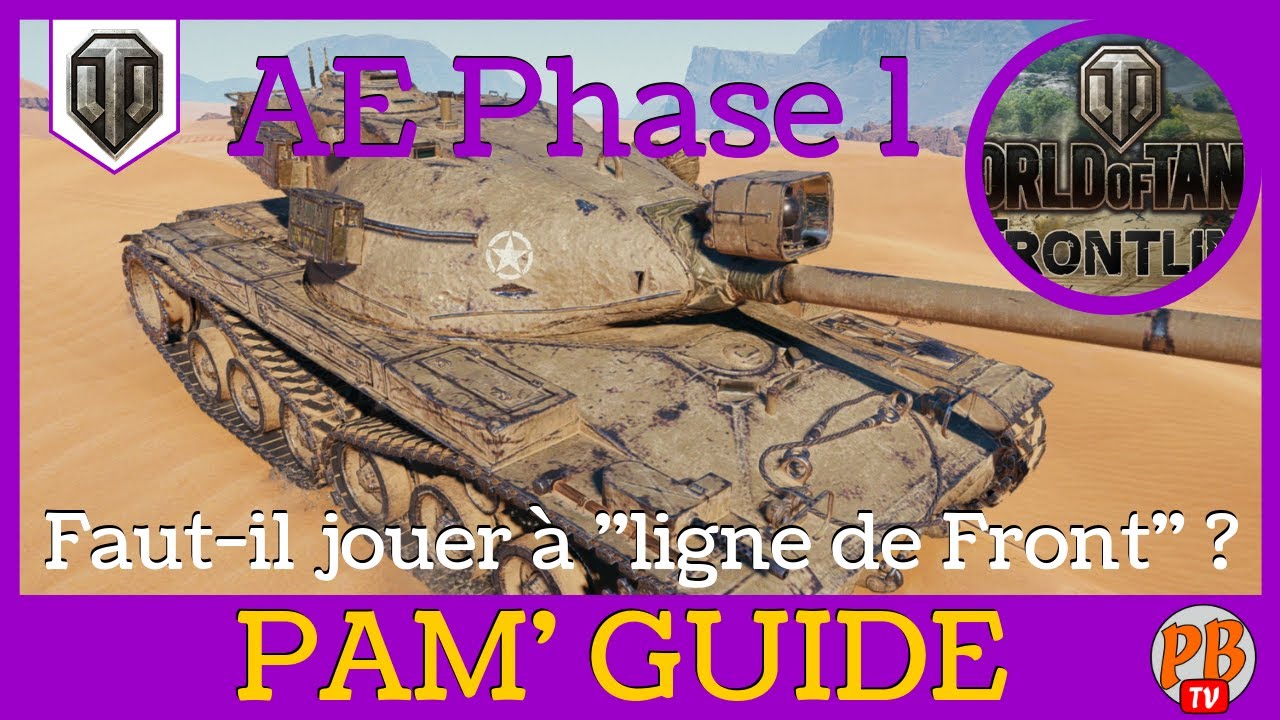 [WoT FR] GUIDE AE PHASE 1 - CHAR DE RECOMPENSE LIGNE DE FRONT T9 US ...