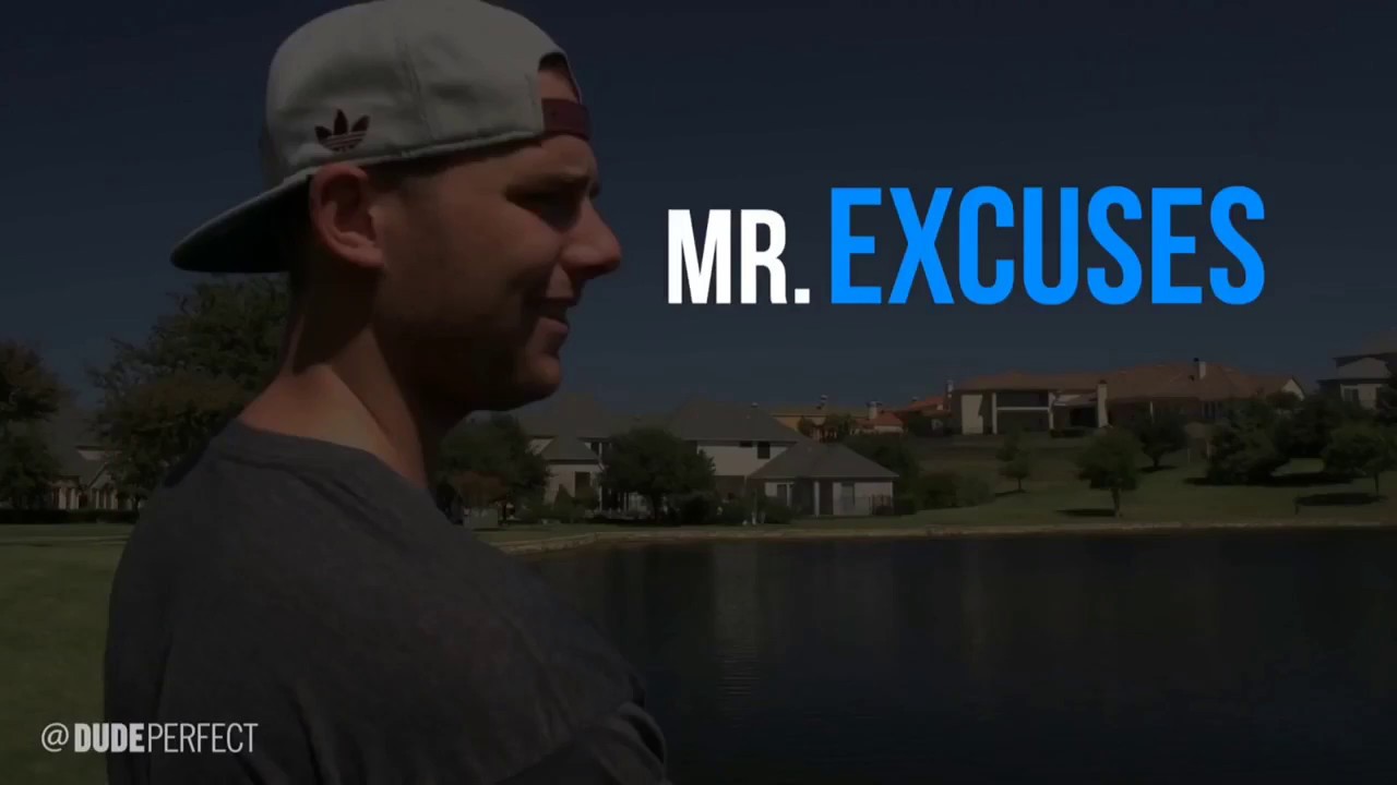Dude Perfect : MR Excuses Compilation - YouTube