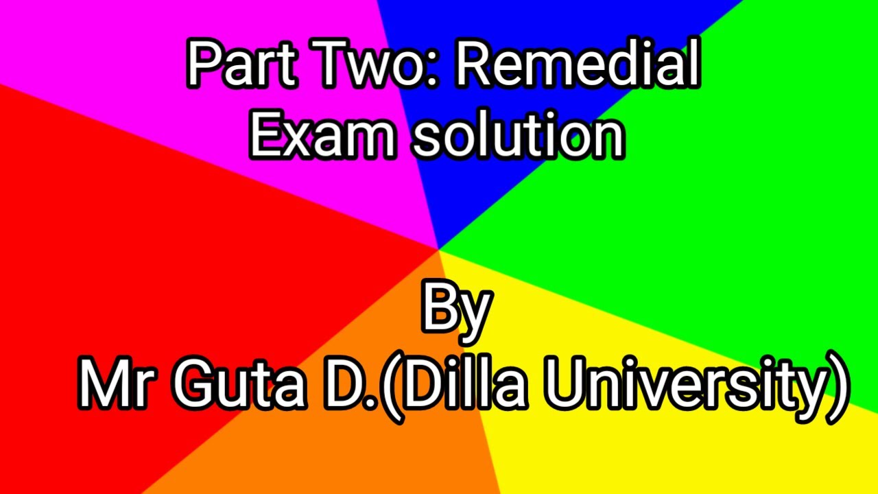 Part 2: Remedial Exam solution - YouTube