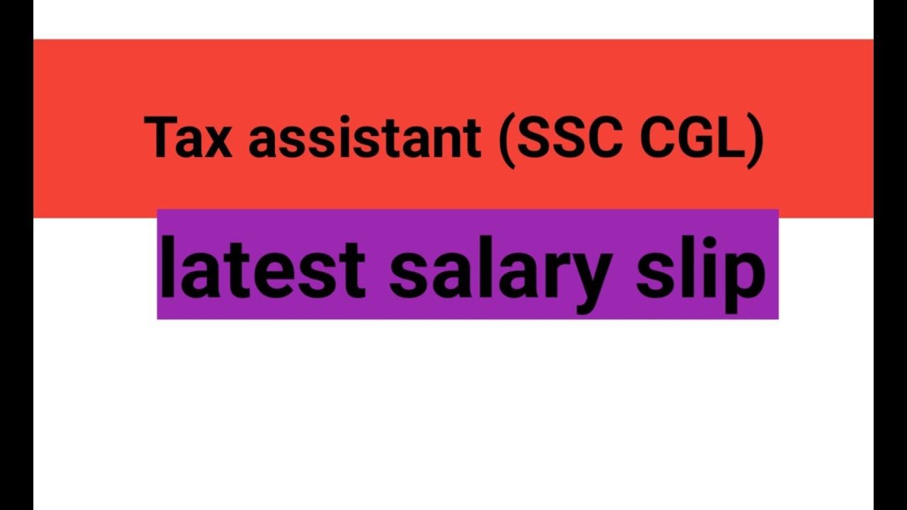 SSC CGL Tax Assistant Salary Slip YouTube ssc-cgl-tax-assistant-salary-slip-youtube