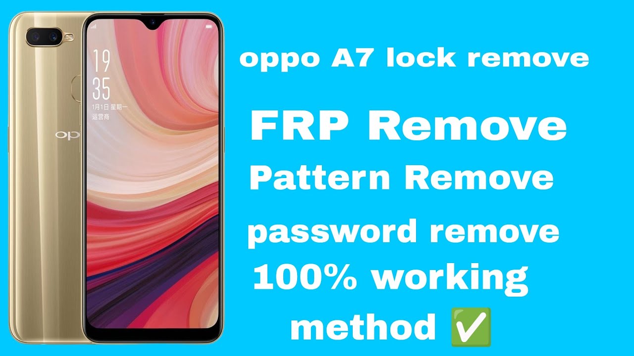 oppo a7 FRP remove, oppo a7 lock remove, CPH1909, CPH1903, CPH1905 pin ...